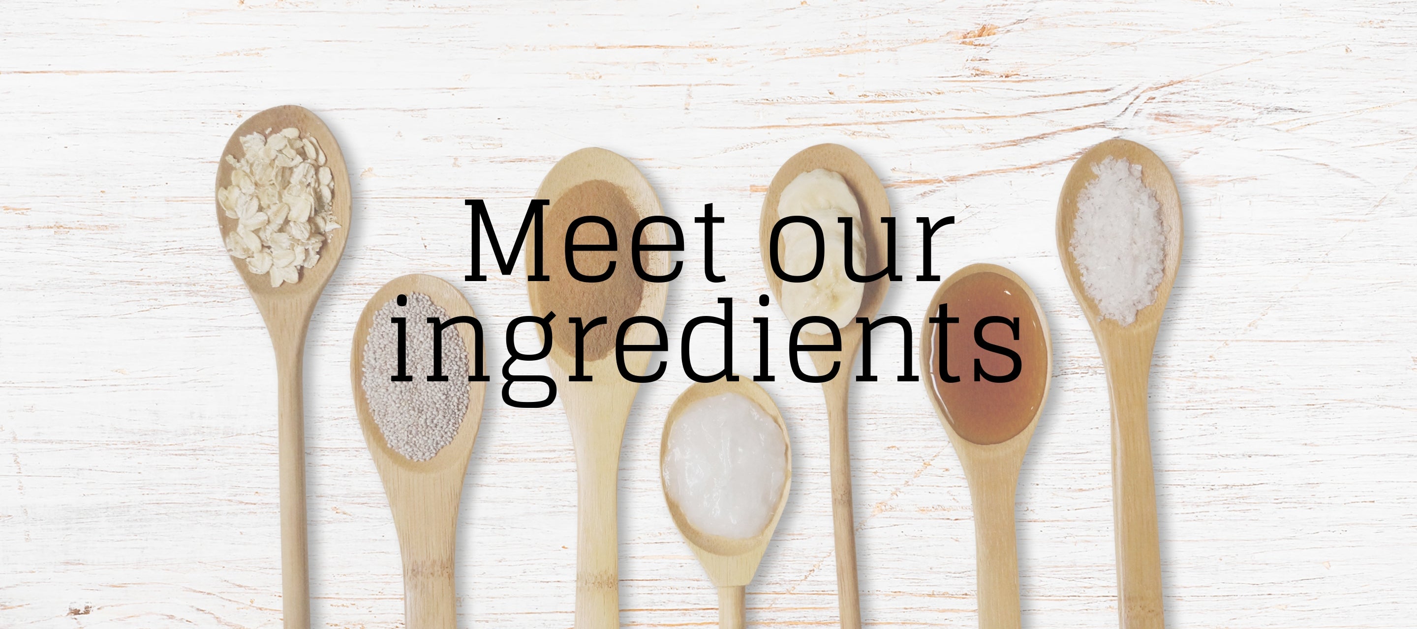 Meet Our Ingredients – Stylish Spoon
